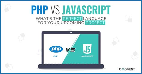 PHP Vs JavaScript Choosing The Ideal Language For Project