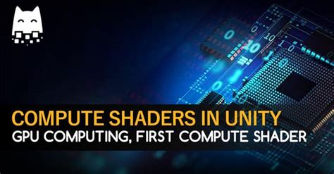 compute shaders in unity blog series r unity3d