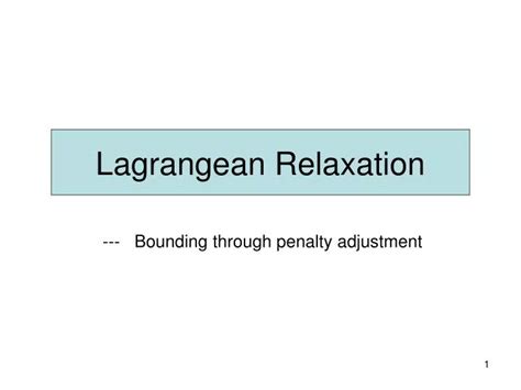 Ppt Lagrangean Relaxation Powerpoint Presentation Free Download Id6994985