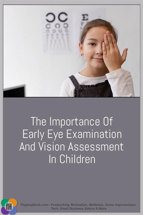 The Importance Of Early Eye Examination And Vision Assessment In