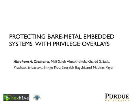 Protecting Bare Metal Embedded Systems With Privilege Overlays Ppt