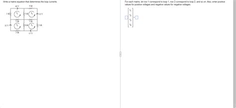 Solved Write A Matrix Equation That Determines The Loop Chegg Com