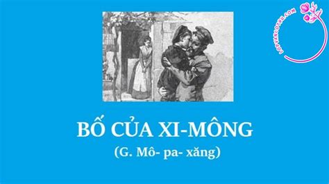 Ngữ Văn 9 Bố Của Xi Mông Tác Giả Nội Dung Bố Cục Tóm Tắt Dàn ý
