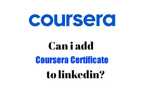 Can I Add Coursera Certificate To Linkedin Schools With Scholarships