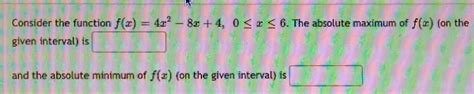 Solved Consider The Function F X 4x2 8x 4 Ose