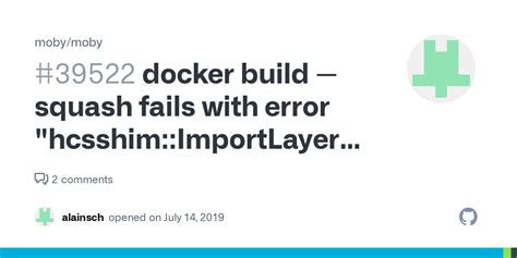 Docker Build Squash Fails With Error Hcsshim Importlayer Failed In