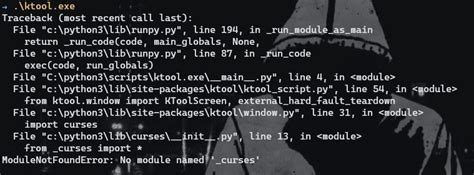 ModuleNotFoundError No Module Named Curses Issue 43 0cyn Ktool GitHub