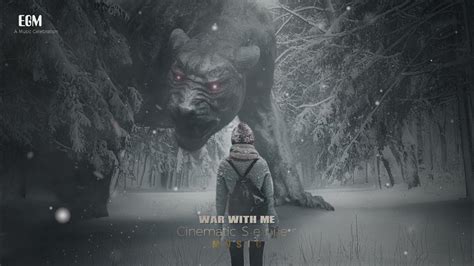 Epic Cinematic Motivation Trailer Music War With Me Ender Güney
