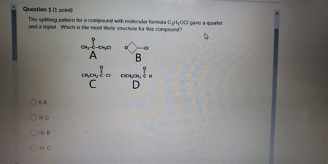 Solved Question Point The Splitting Pattern For A Chegg