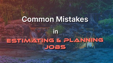 Common Mistakes In Estimating And Planning Jobs Synkedup Landscape Business Management Software