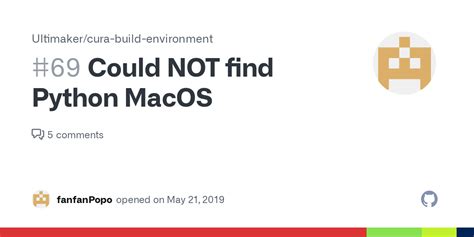 Could Not Find Python Macos · Issue 69 · Ultimakercura Build Environment · Github