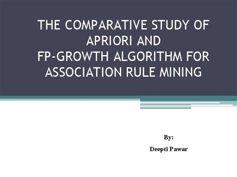 The Comparative Study Of Apriori And Fpgrowth Algorithm