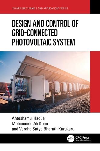 Книга «design And Control Of Grid Connected Photovoltaic System Ахтешамул Хаке купить по