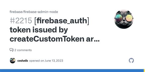 [firebase Auth] Token Issued By Createcustomtoken Are Not Valid With