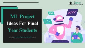 Best ML Project Ideas For Final Year Babes In
