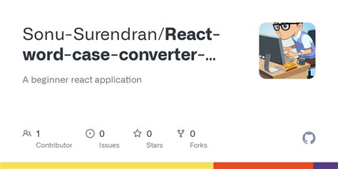 GitHub Sonu Surendran React Word Case Converter And Word Counter A Beginner React Application