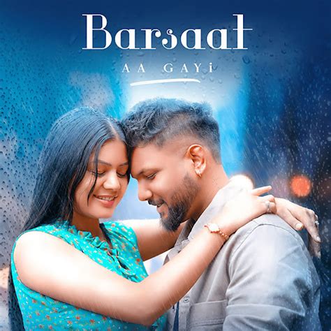 Barsaat Aa Gayi Youtube Music