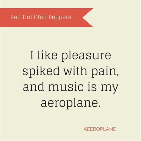 Red Hot Chili Peppers Quote 5 Quotereel