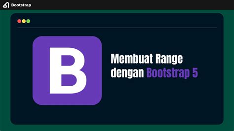 Membuat Range Dengan Bootstrap 5 Webbizid