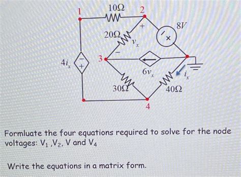Solved Formluate The Four Equations Required To Solve For Chegg