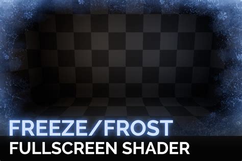 Freezefrost Fullscreen Shader Fullscreen Effects Fullscreen And Camera Effects Unity Asset