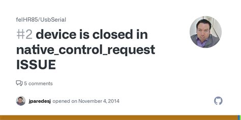 Device Is Closed In Native Control Request ISSUE Issue FelHR UsbSerial GitHub