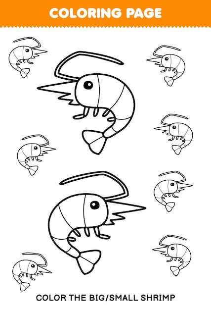 귀여운 만화 새우 라인 아트 인쇄용 수중 워크시트의 크거나 작은 그림을 색칠하는 어린이를 위한 교육 게임 프리미엄 벡터