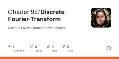github ghaderi98 discrete fourier transform discrete fourier