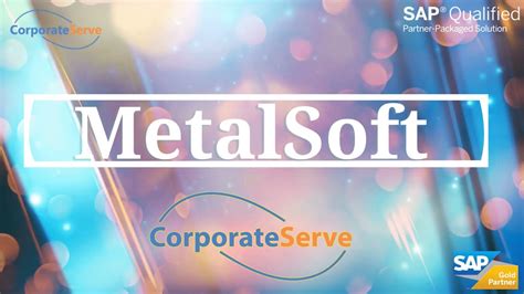 Metalsoft A Packaged Solution For Metal Steel And Auto Components Industries Powered By Sap S