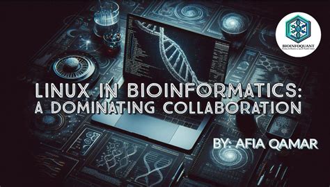 Linux In Bioinformatics A Dominating Collaboration