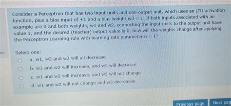 Solved Consider A Perceptron That Has Two Input Units And