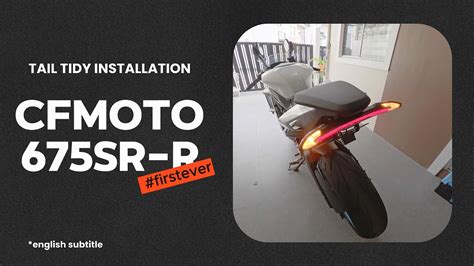 Cfmoto Sr R Tail Tidy Install English Subtitle Cfmoto Srr Cfmoto Sr Youtube