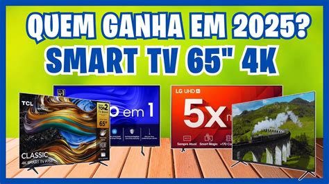 ⭐as Melhores Smart Tvs 65 Polegadas 4k De 2025qual Oferece O Melhor Custo BenefÍcio Youtube