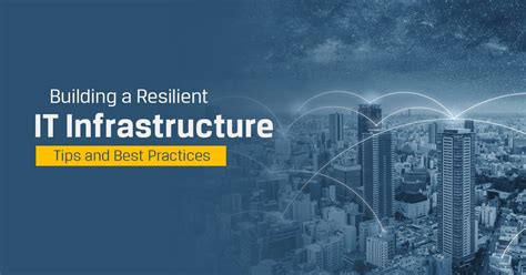 Building A Resilient It Infrastructure In Dubai Tips And Best Practices