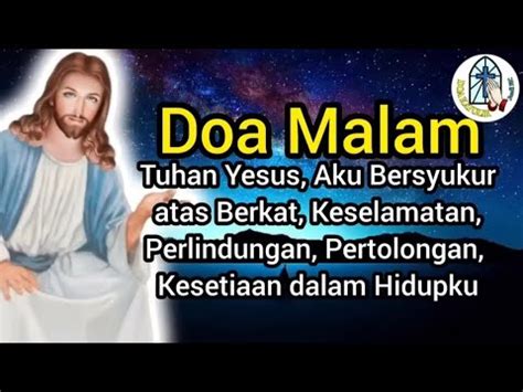 Doa Malam Tuhan Yesus Aku Bersyukur Atas Berkat Keselamatan