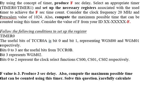 solved by using the concept of timer produce f sec delay