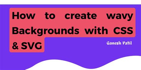wavy backgrounds with css and svg r devto