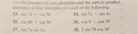 Solved Use The Product To Sum Identities And The Chegg