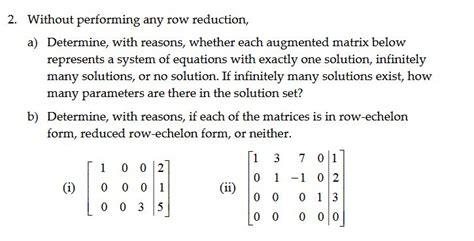 Solved Without Performing Any Row Reduction A Determine Chegg