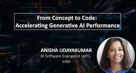 Intel Workshop Access From Concept To Code Accelerating Generative
