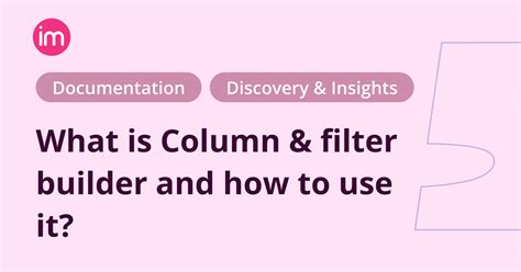 column and filter builder docs