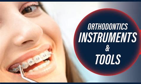 Orthodontic Instruments And Tools And Their Uses