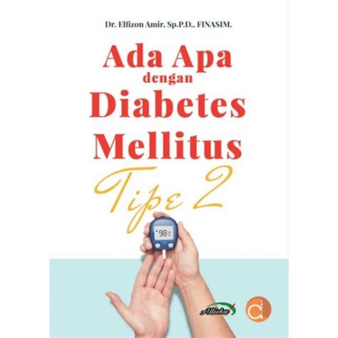 Jual Buku Ada Apa Dengan Diabetes Mellitus Tipe 2 Buku Original
