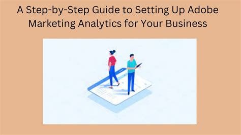 Setting Up Adobe Marketing Analytics Step By Step Guide