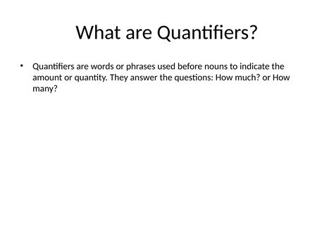 Comprehensive Guide To Quantifiers In English Grammar Pptx