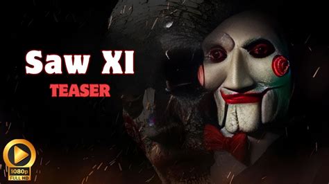 Saw Xi Teaser Trailer Tobin Bell Release Date And Everything We