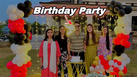 Zulqarnain Bhai Ki Birthday Party 🥳 Zulqarnainsikandar25 Youtube