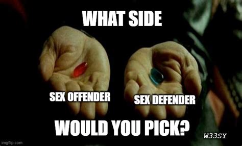 Where My Sex Defenders At Rmemes