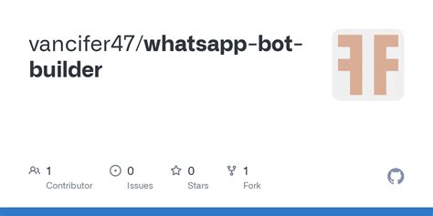 Github Vancifer47whatsapp Bot Builder