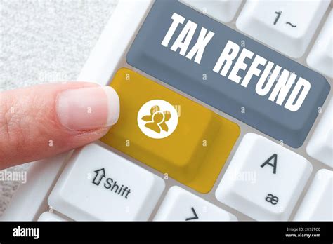 Sign Displaying Tax Refund Concept Meaning Applied When Money